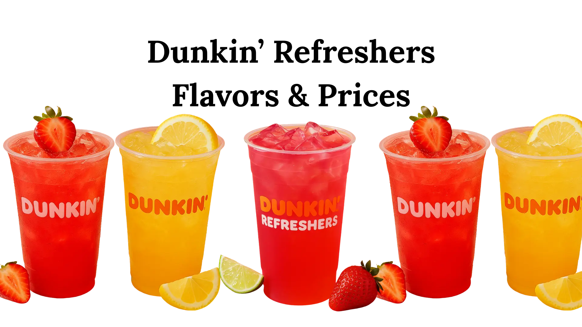 Dunkin Refreshers Menu: Flavors & Prices in 2025